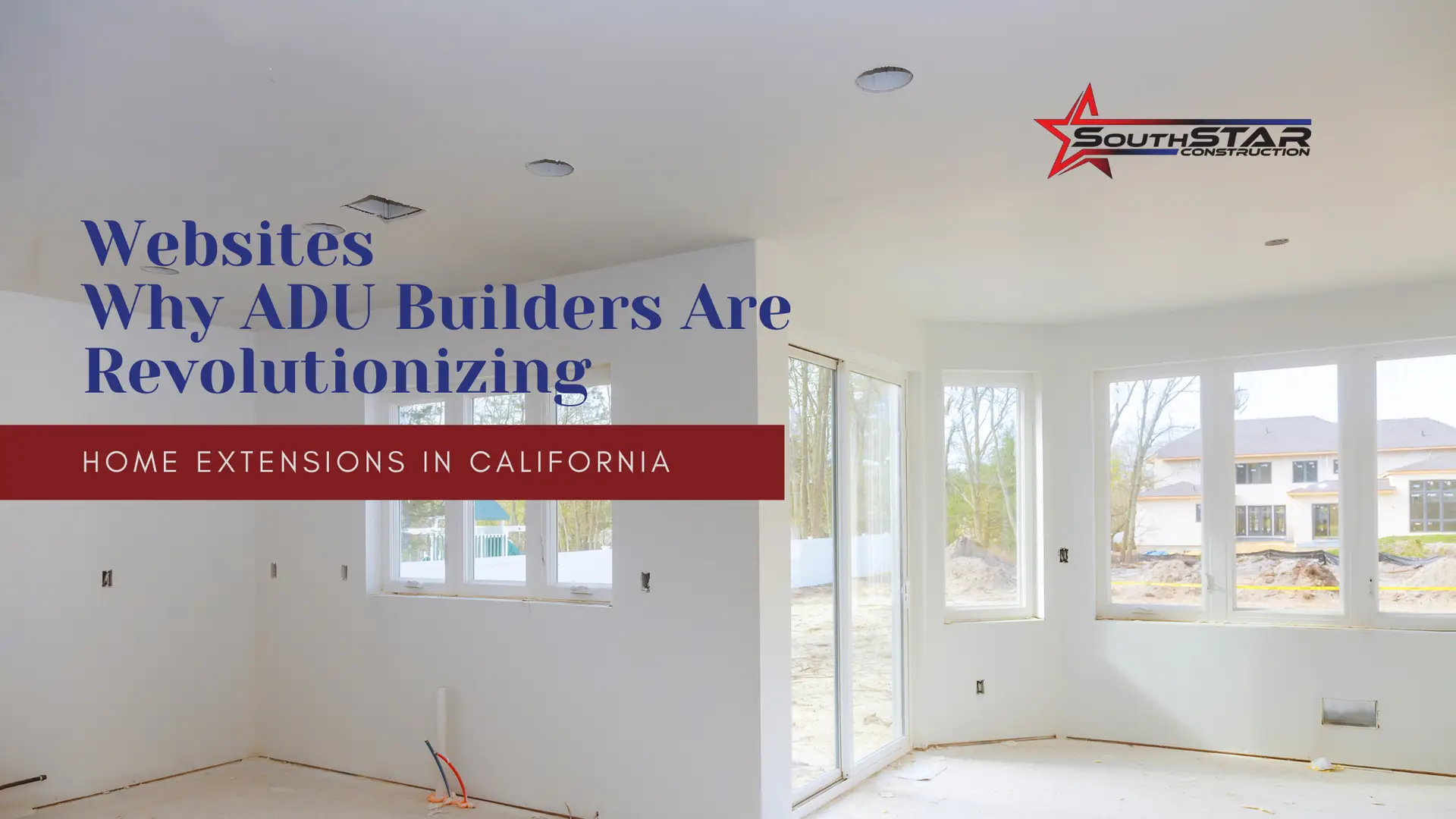 Why ADU Builders Are Revolutionizing Home Extensions In California